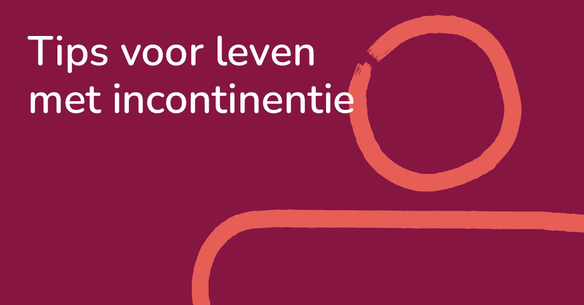 Praktische tips en instructies bij incontinentie | Mediq